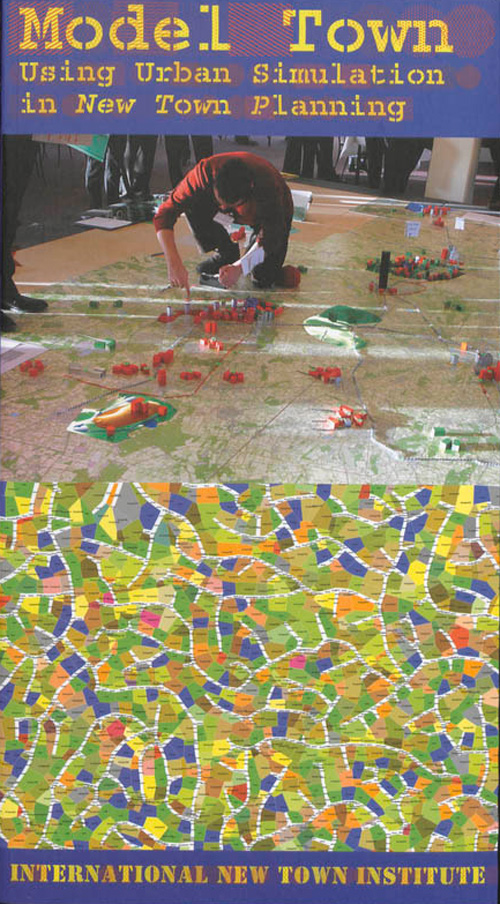 Model Town: Using Urban Simulation in New Town Planning